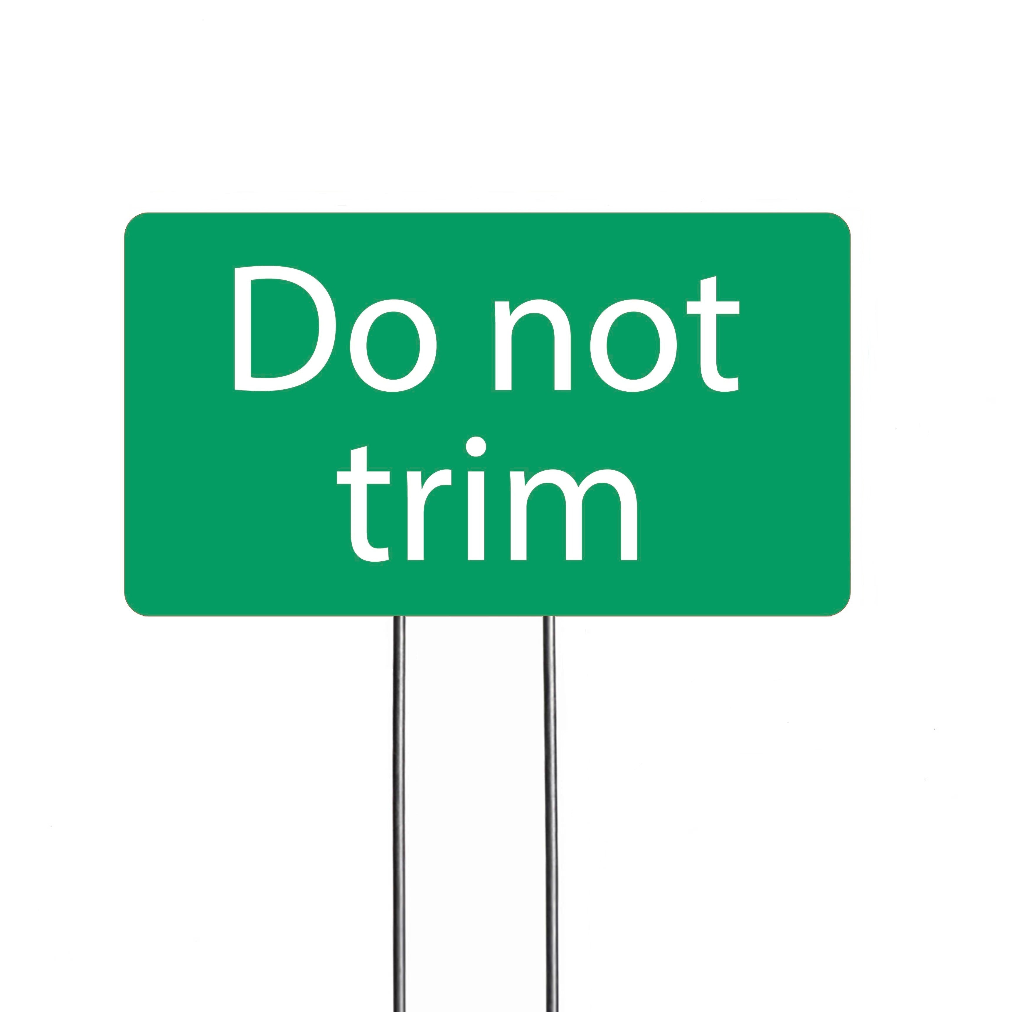 Do Not Trim garden sign – National Etching